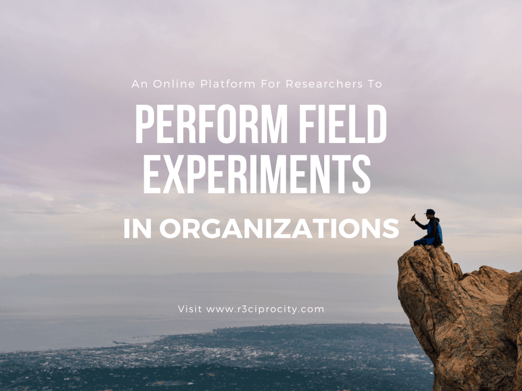 An Online Platform For Researchers To Perform Field Experiments In ...